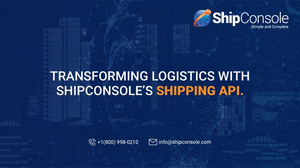 Transform Logistics with ShipConsole's Shipping API