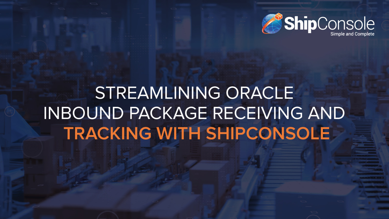 Inbound Package Receiving and Tracking with ShipConsole
